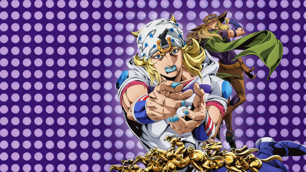Watch STEEL BALL RUN JoJo’s Bizarre Adventure | Netflix Official Site