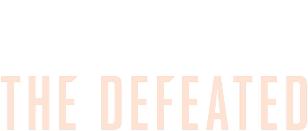Watch The Defeated | Netflix