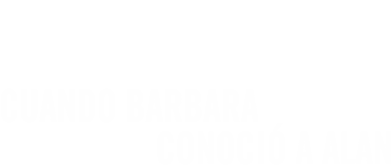 Cuando Barbara conoció a Alan | Netflix