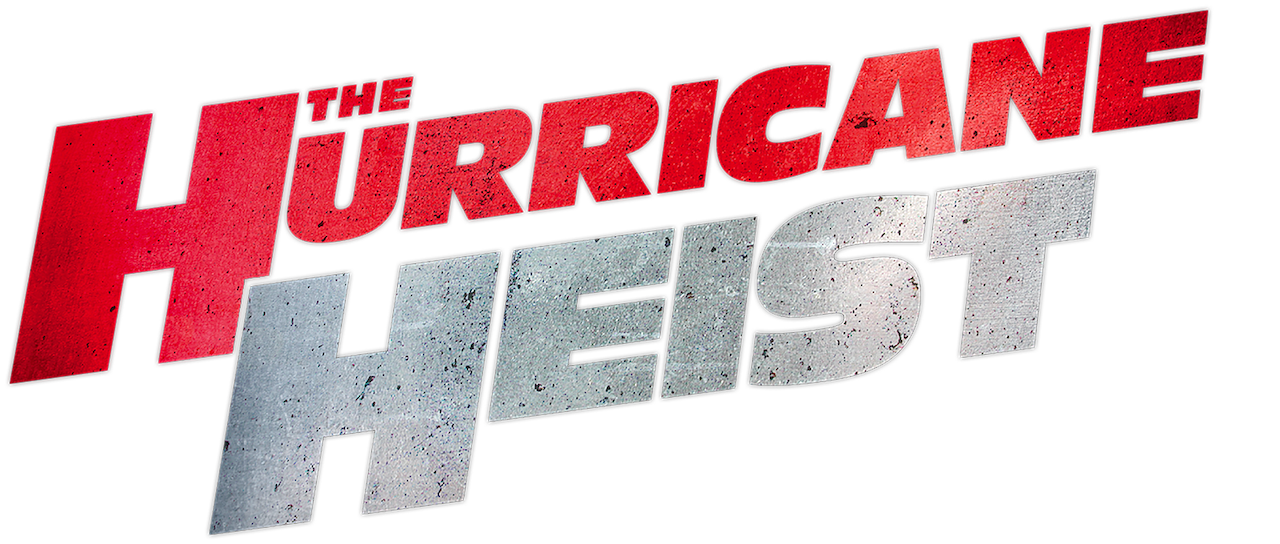Watch The Hurricane Heist Netflix