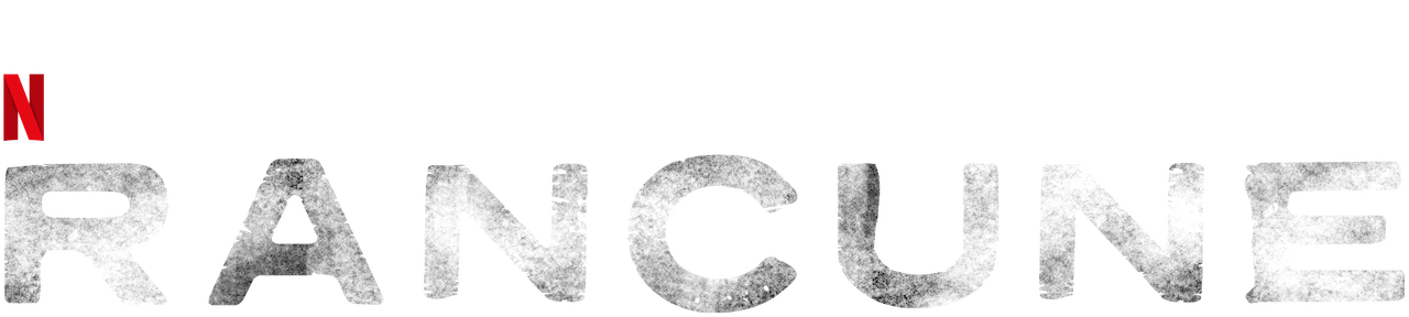 Rancune | Site officiel de Netflix