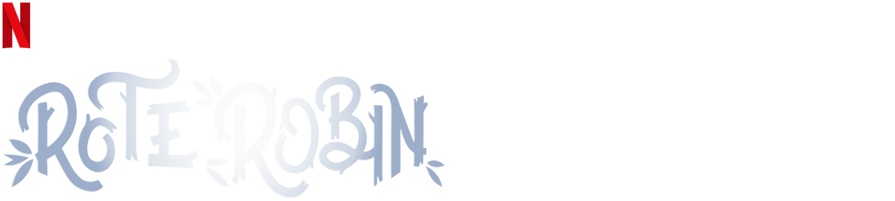 Watch Rote Robin | Netflix Official Site