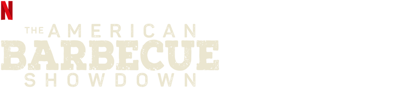 Watch The American Barbecue Showdown | Netflix Official Site