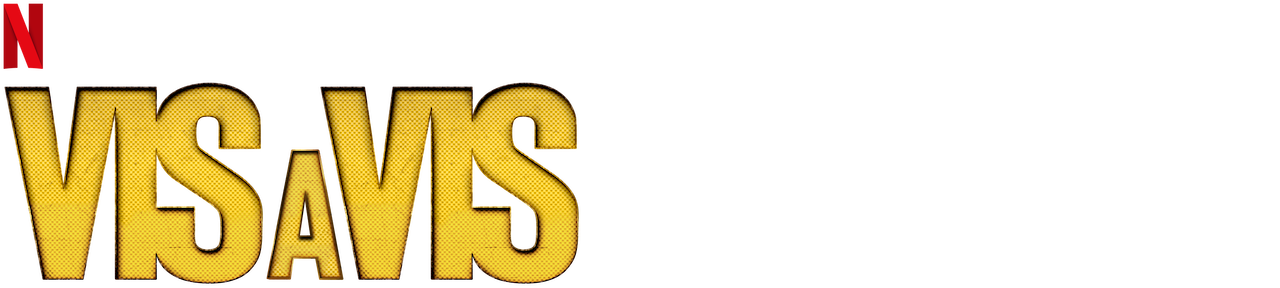 Vis a vis | Site oficial da Netflix