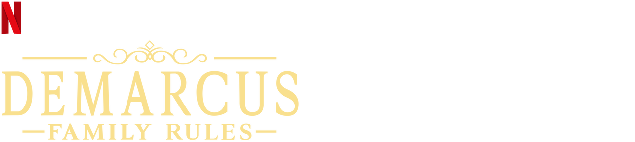 Watch DeMarcus Family Rules | Netflix Official Site