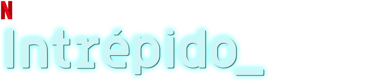 Intrépido | Sitio oficial de Netflix