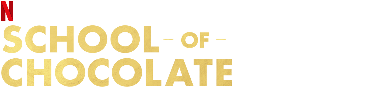 Watch School of Chocolate | Netflix Official Site